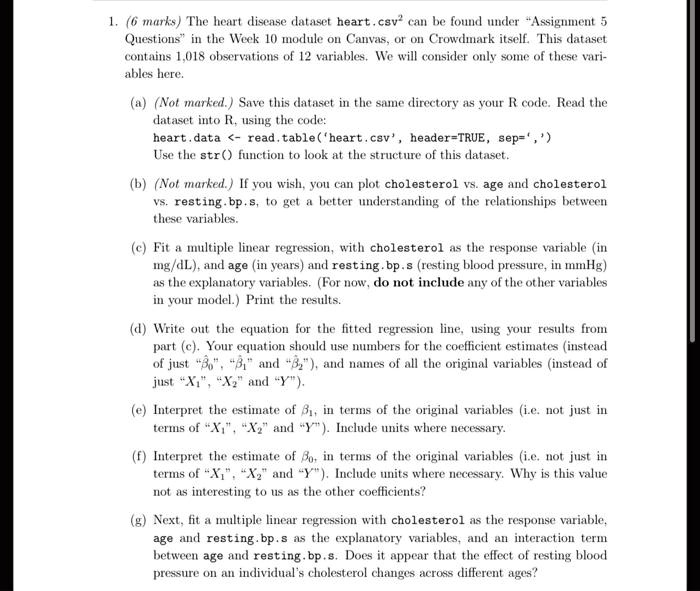 SOLVED: The heart disease dataset heart.csv can be found under ...