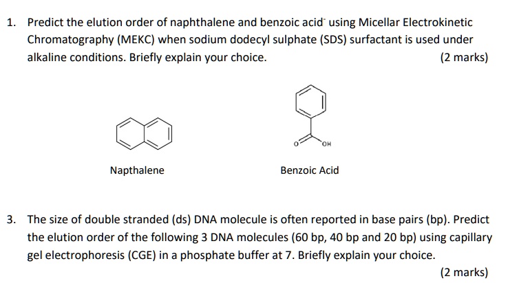 1. Predict the elution order of naphthalene and benzoic acid using ...