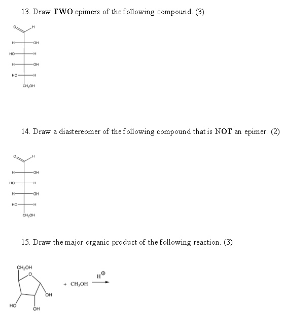 SOLVED:Draw TWO epimers of the following compound. (3) OLal 14. Draw ...
