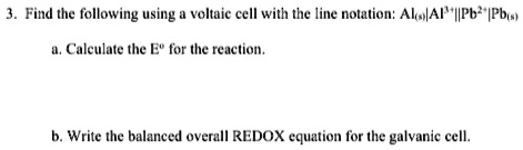 find the following using voltaic cell with the line notation akslai ipb ...