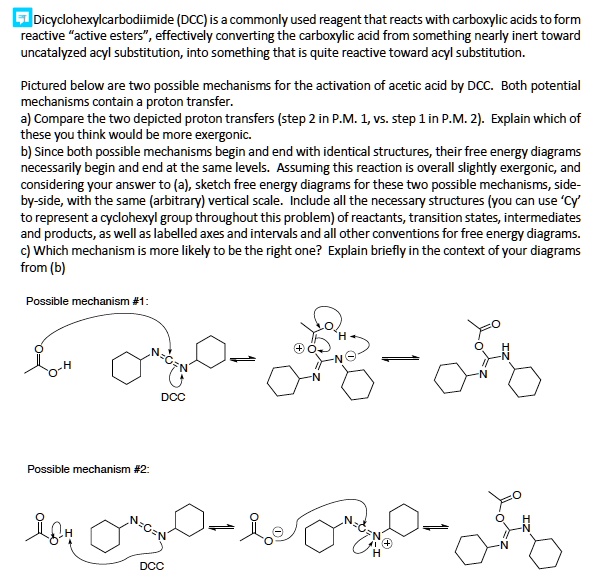 SOLVED: Dicyclohexylcarbodiimide (DCC) is a commonly used reagent that ...