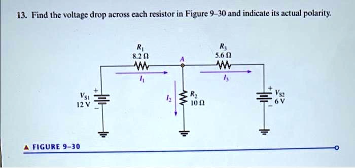 VIDEO solution: 13. Find the voltage drop across each resistor in Figure 9-30 and indicate its ...
