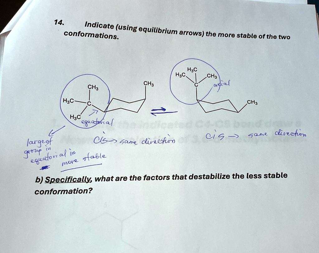 14. Indicate (using equilibrium arrows) the more stable of the two ...