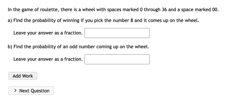 In the game of roulette, there is a wheel with spaces marked 0 through ...