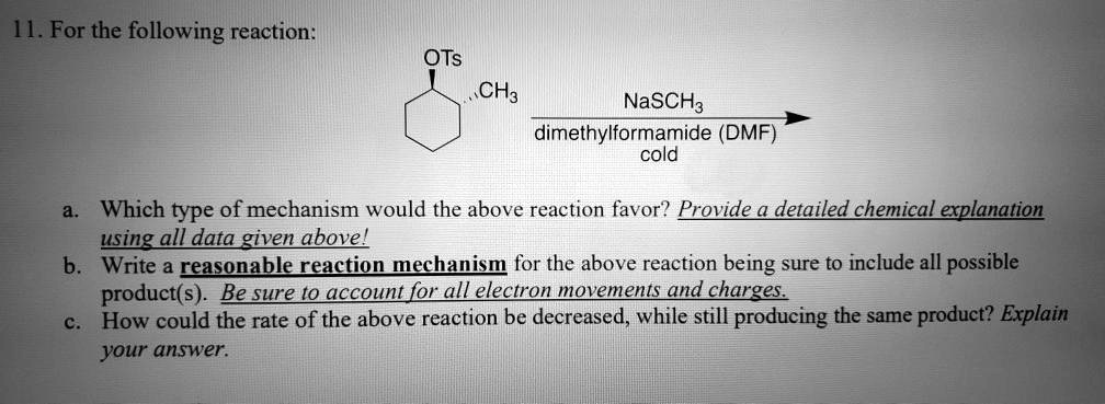 i4for the following reaction ots ch3 nascha dimethylformamide dmf cold ...