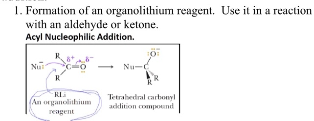 SOLVED: 1. Formation of an organolithium reagent: Use it in a reaction ...