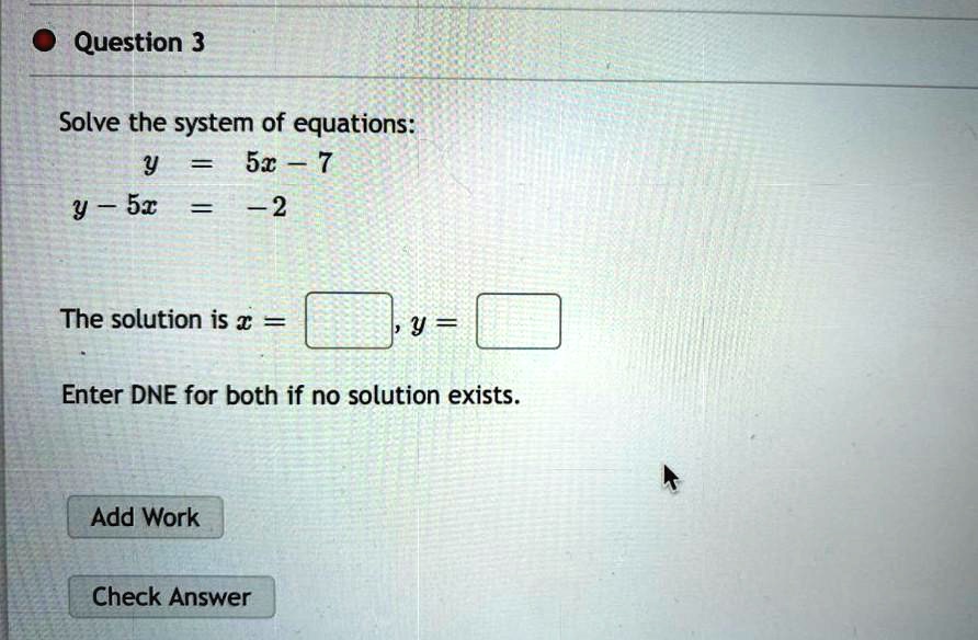 Solved Question 3 Solve The System Of Equations Y 5x Y 5x 2 The