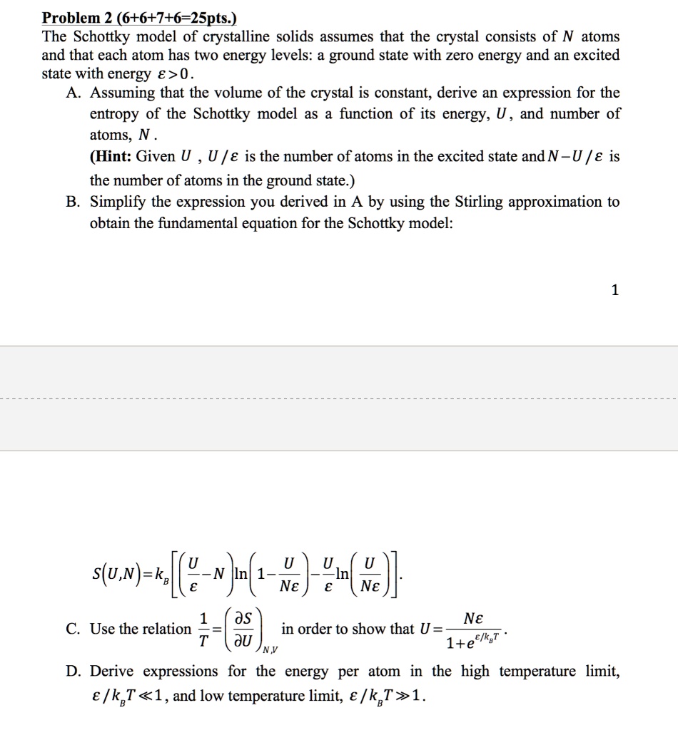 Problem 2 (6+6+7+6=25pts.) The Schottky model of crystalline solids ...