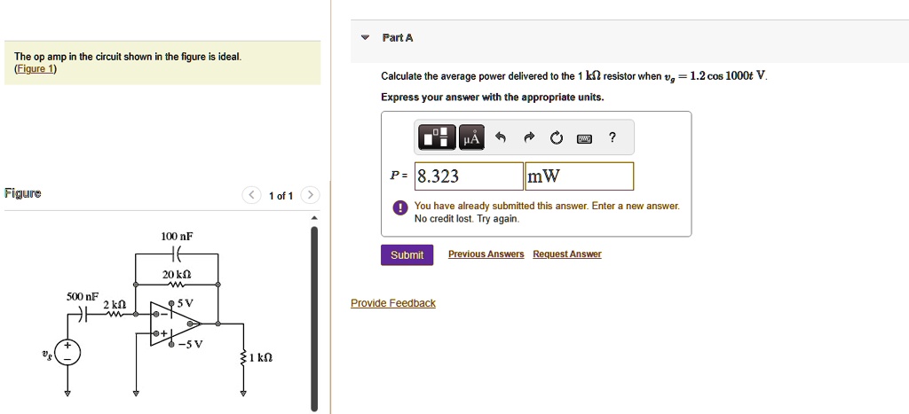The op amp in the circuit shown in the figure is ideal. (Figure 1) Part ...