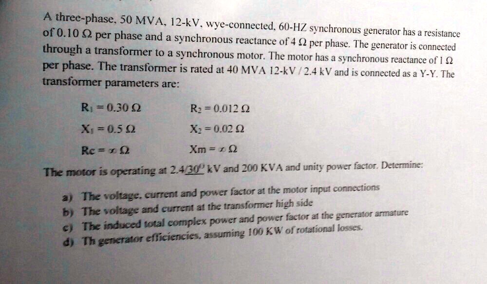 SOLVED: A three-phase.50 MVA.12-kV.wye-connected,60-HZ synchronous generator has a resistance of ...