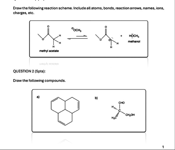 draw the following reaction scheme include all atoms bonds reaction ...