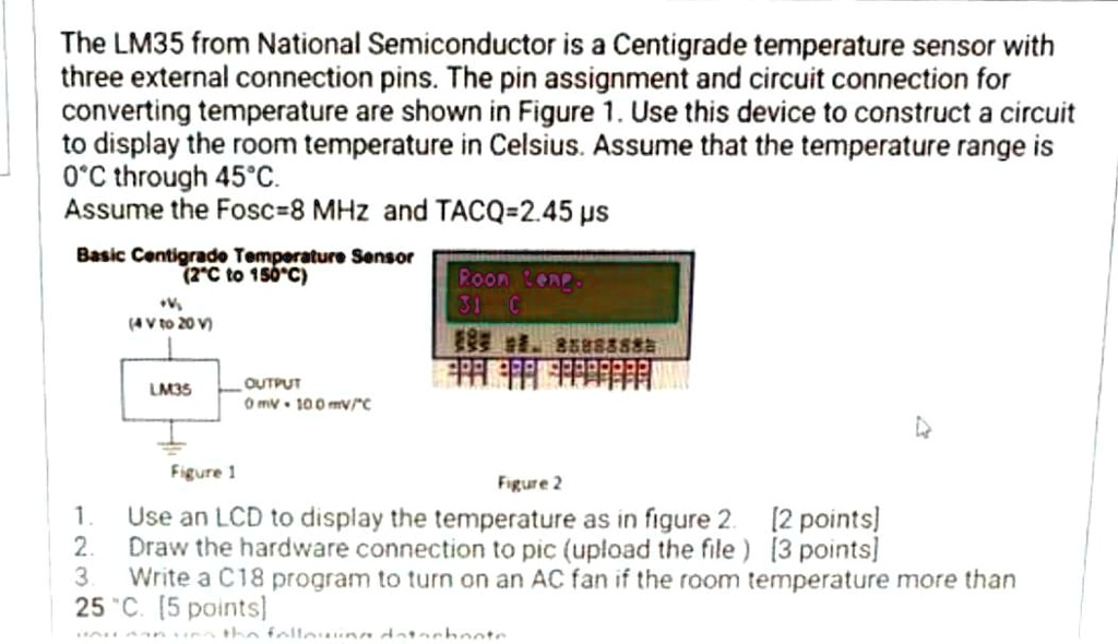 SOLVED: The LM35 from National Semiconductor is a Centigrade temperature sensor with three ...
