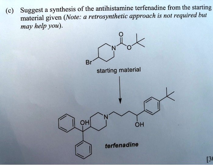 c suggest synthesis of the antihistamine terfenadine from the starting ...