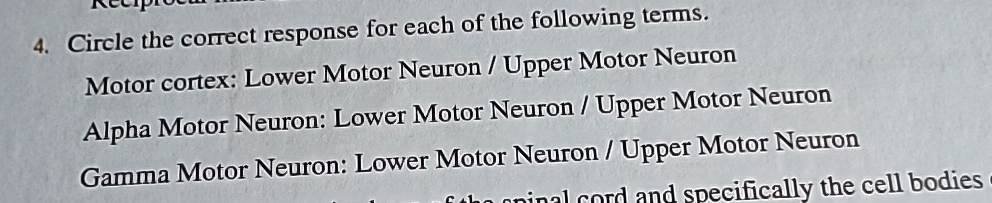 4. Circle the correct response for each of the following...