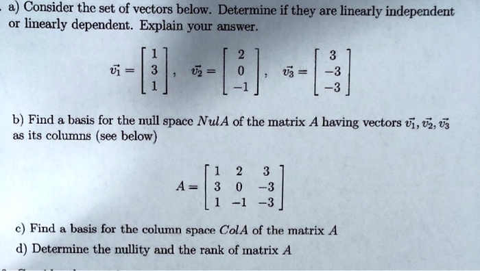 a consider the set of vectors below determine if they are linearly ...