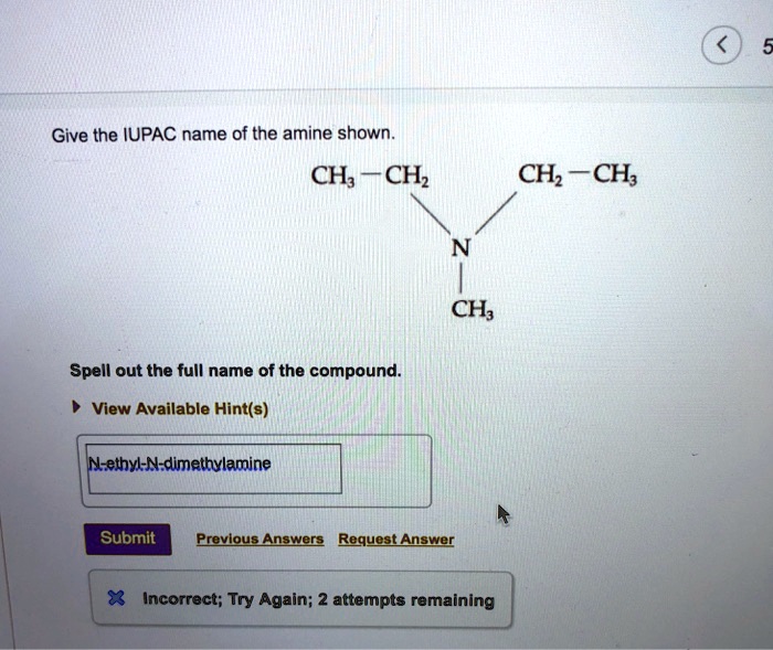 Give the IUPAC name of the amine shown: CH, CHzCHz CH… - SolvedLib