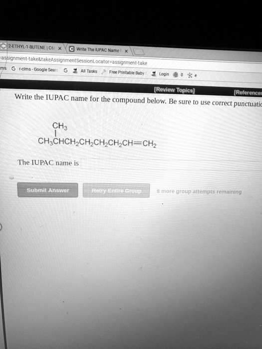 SOLVED: 2 ETHYL-1-BUTENE 0 Wie Thc IUPAC Name assignment takegtakeAssignmentSessionlocatar ...