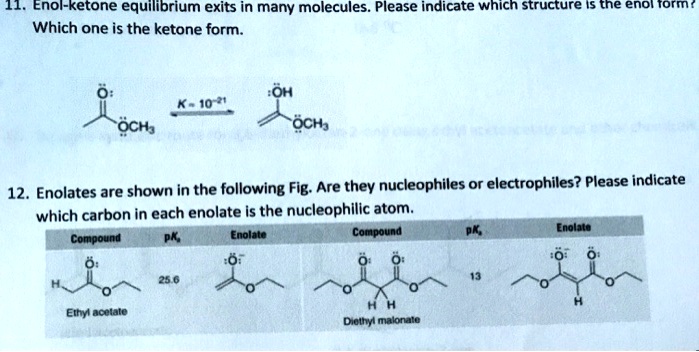 SOLVED:Enol-ketone equilibrium exits in many molecules: Please indicate ...