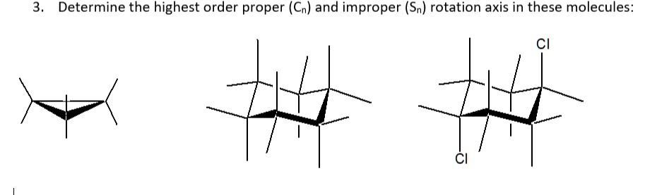 SOLVED: Determine the highest order proper (Cn) and improper (Sn ...