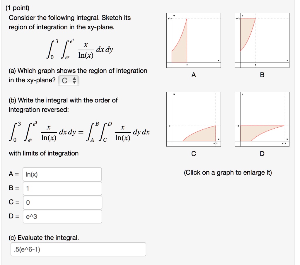 SOLVED: point) Consider the following integral. Sketch its region of integration in the xy-plane ...