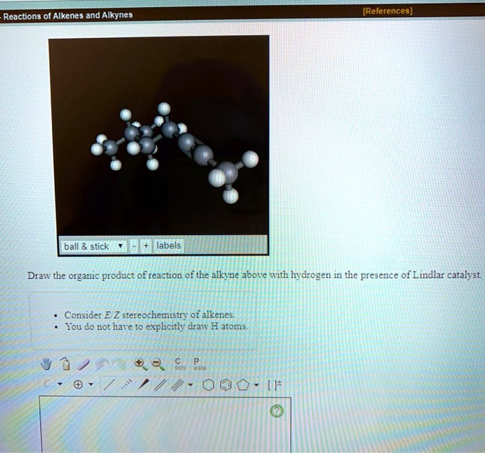 SOLVED:Reactions ot Alkenes and Alkynes [References] ball & stick 7 ...