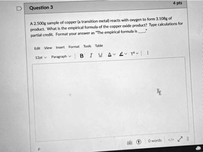 A 2.500g sample of copper (a transition metal) reacts with oxygen to form 3.108g of copper oxide ...
