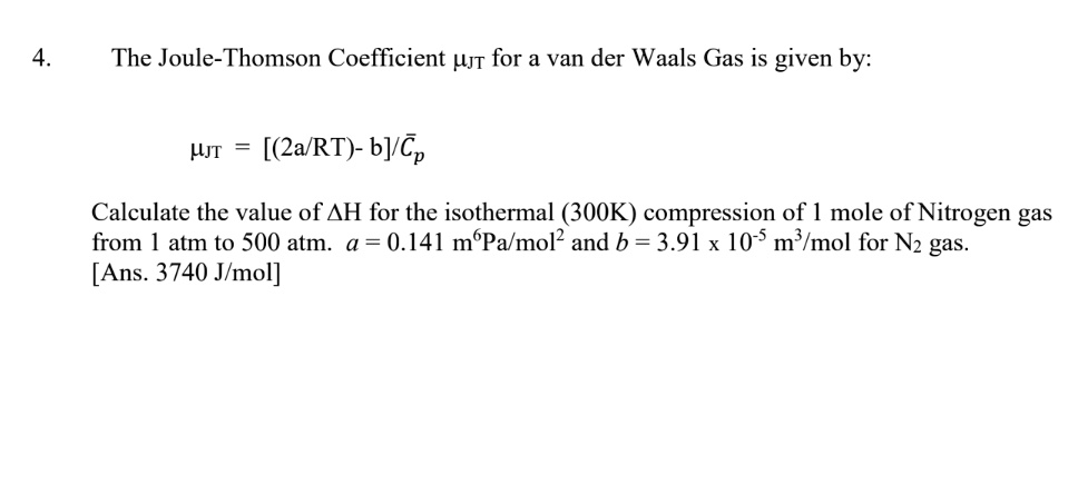 SOLVED: The Joule-Thomson Coefficient uJT for a van der Waals Gas is ...