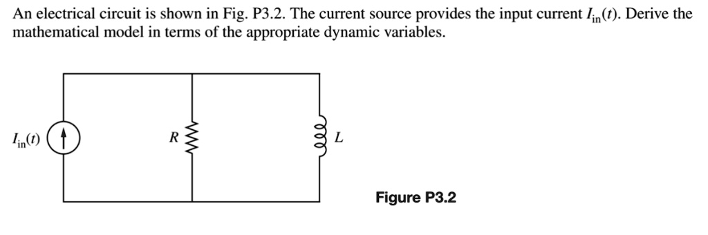 An electrical circuit is shown in Fig. P3.2. The current source ...