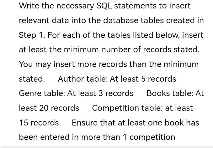 SOLVED: please help it's agent Write the necessary SQL statements to insert relevant data into ...