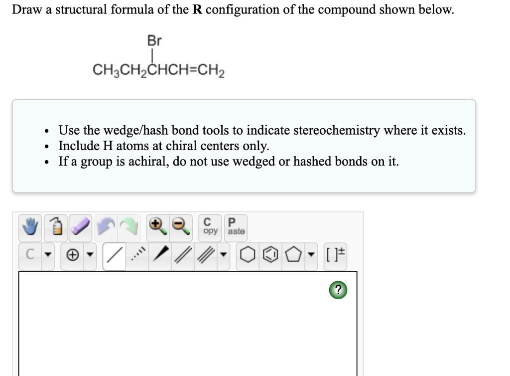 draw a structural formula of the r configuration of the compound shown below br chchzchch chz ...