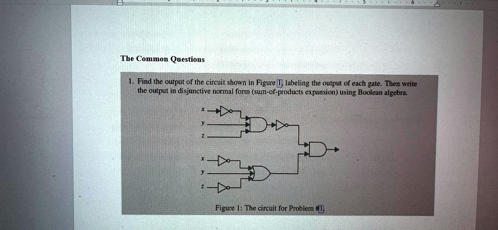 The Common Questions Find the output of the circuit shown in Figure 1 ...