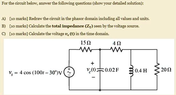 SOLVED: For the circuit below, answer the following questions (show ...