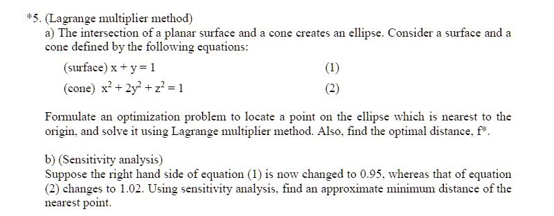 SOLVED: 5. (Lagrange multiplier method) The intersection of a planar ...
