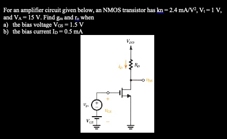 SOLVED: For an amplifier circuit given below, an NMOS transistor has kn ...
