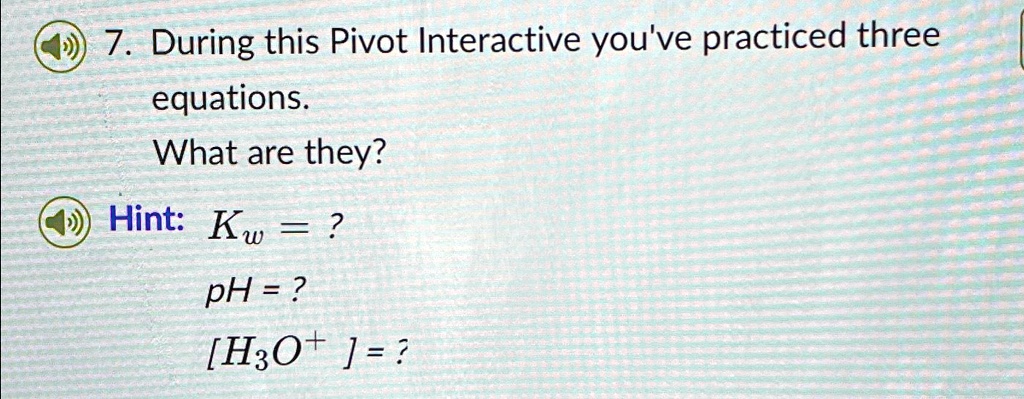 SOLVED: During this Pivot Interactive you've practiced three equations ...