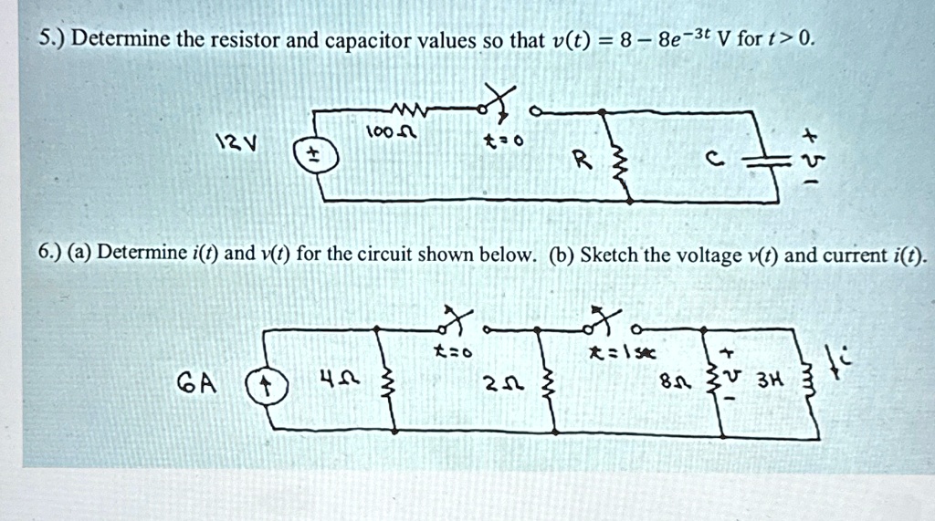 5 determine the resistor and capacitor values so that vt8 8e 3tv for t0 6 a determine it and vt ...