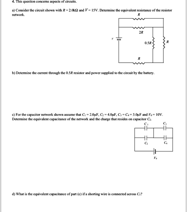 SOLVED: This question concerns aspects of circuits. a) Consider the ...