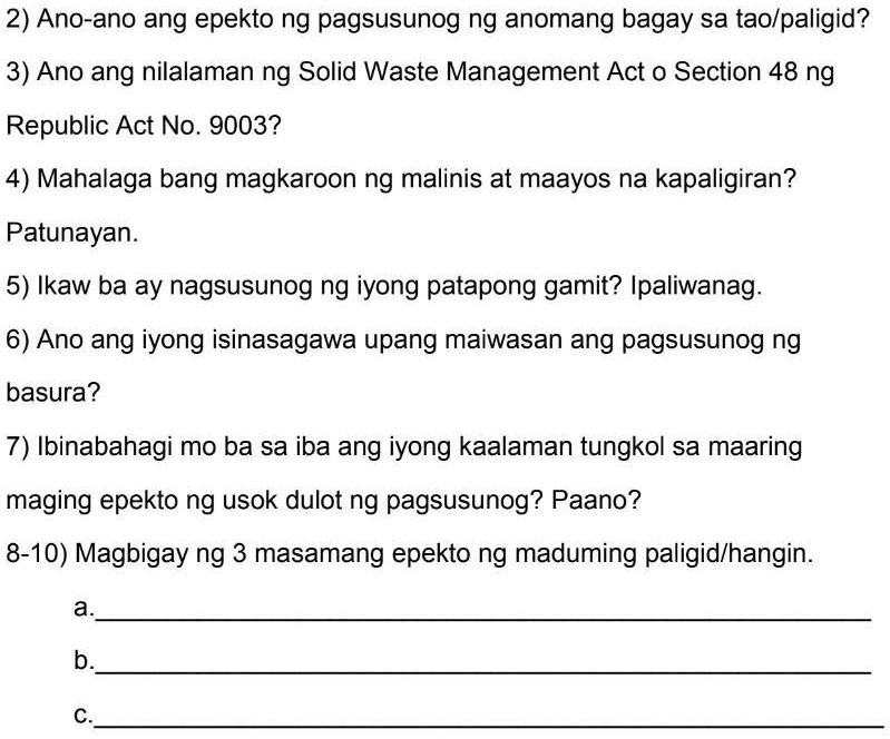 SOLVED: 2) Ano-ano ang epekto ng pagsusunog ng anomang bagay sa tao ... SOLVED: 2) Ano-ano ang epekto ng pagsusunog ng anomang bagay sa tao ...