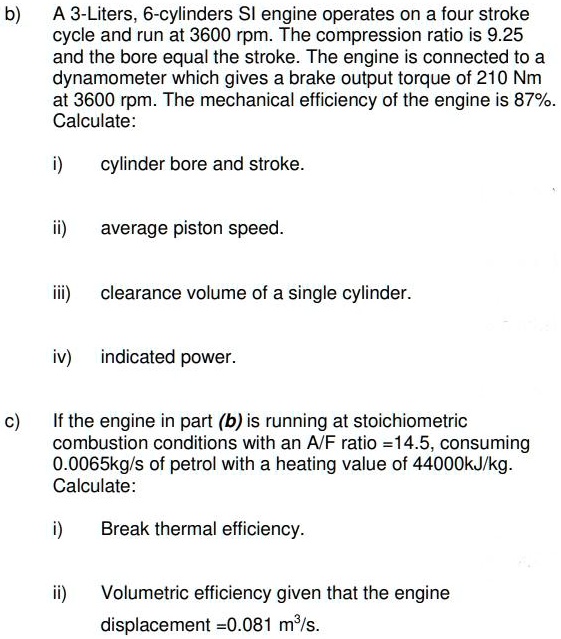 b) A 3-Liters, 6-cylinders SI engine operates on a four stroke cycle ...
