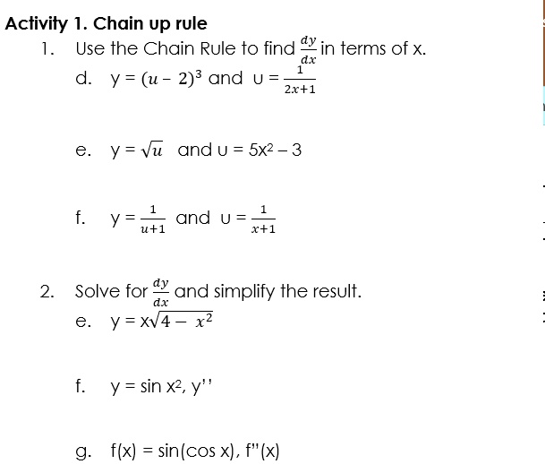 SOLVED: Activity 1: Chain Rule Use the Chain Rule to find dy in terms of x. Given: y = (u - 2)^3 ...