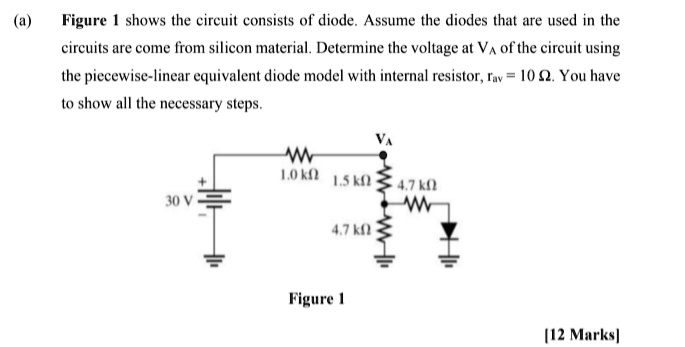 Solved A Figure 1 Shows The Circuit Consists Of Diode Assume The
