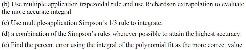 SOLVED: Use multiple-application trapezoidal rule and use Richardson ...