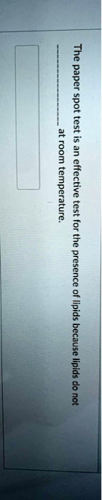 the paper spot test at room otfertperatsre test for the presence of ...