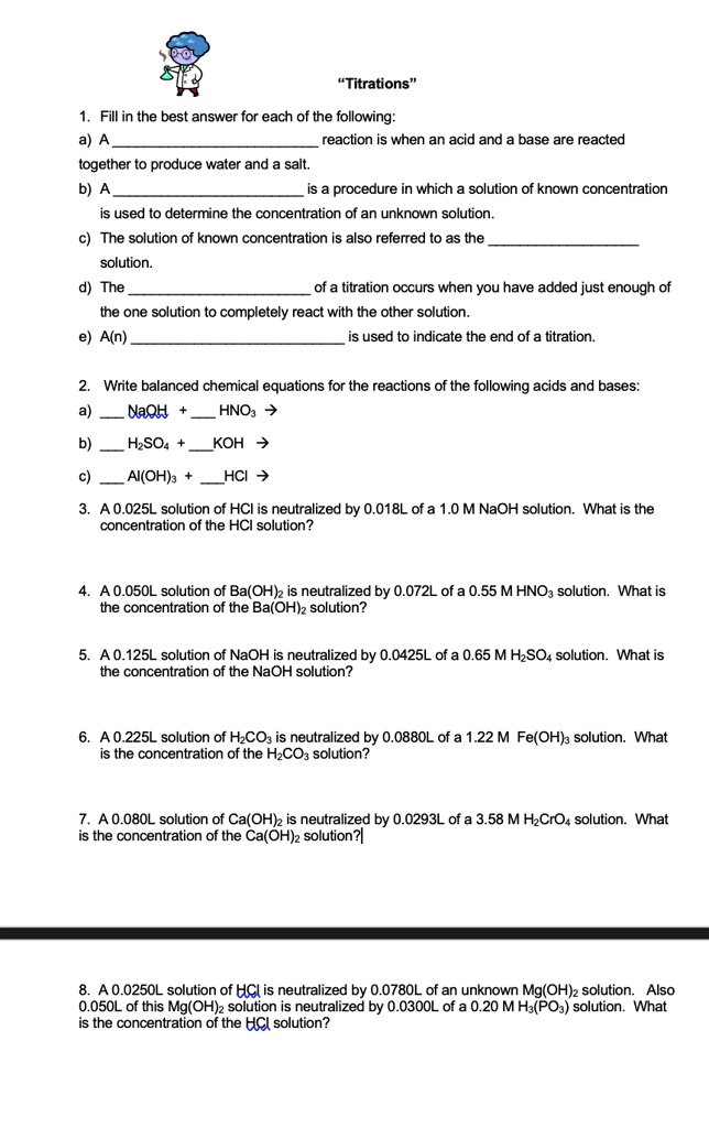 SOLVED:"Titrations" Fill in the best answer for each of the following ...