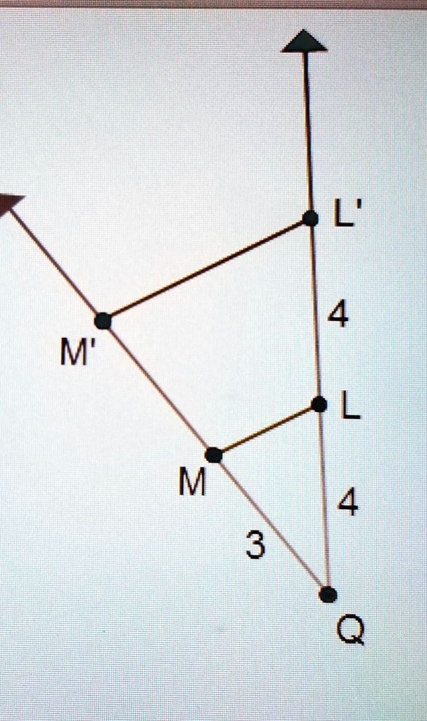 SOLVED: "line segement LM is dilated to create L'M' using point Q as the center of dilation and ...