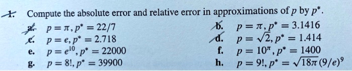 compute the absolute error and relative error in approximations of p by ...