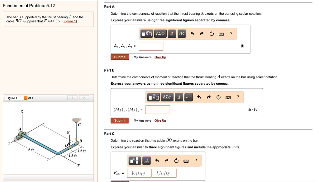 SOLVED: Part A Determine the components of reaction that the thrust bearing A exerts on the bar ...