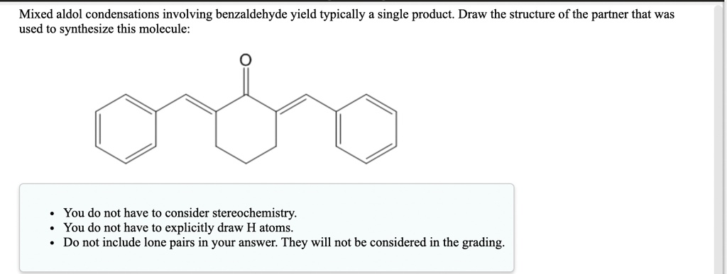 SOLVED: Mixed aldol condensations involving benzaldehyde yield ...