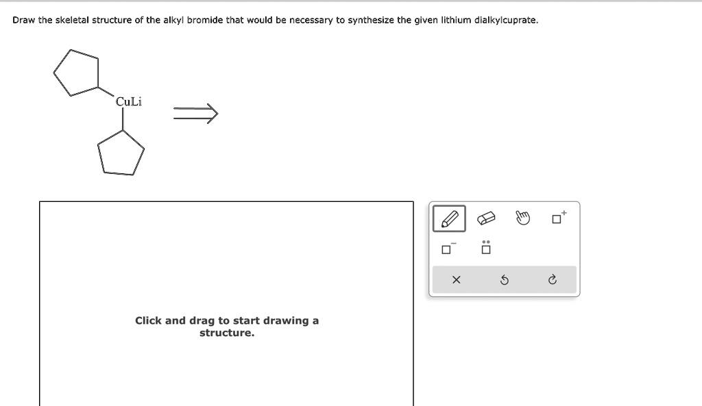 Draw the skeletal structure of the alkyl bromide that would be ...