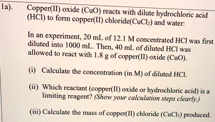 SOLVED:la) . Copper(I) oxide (CuO) reacts with dilute (HCI) to form ...